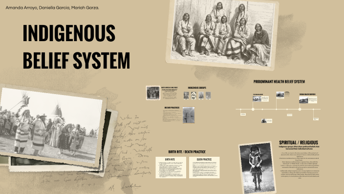 INDIGENOUS BELIF SYSTEM by Amanda Arroyo on Prezi