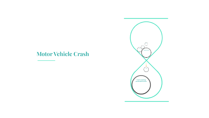 Motor Vehicle Crash by Darius Milton on Prezi