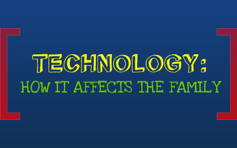 Technology in the Family by Michelle Eccher on Prezi