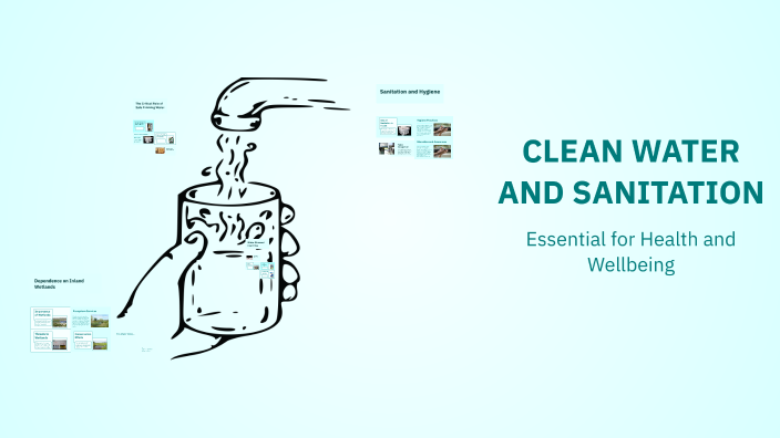 CLEAN WATER AND SANITATION by mahala innaram on Prezi