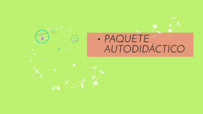 PAQUETE AUTODIDÁCTICO by Vero Ortega on Prezi