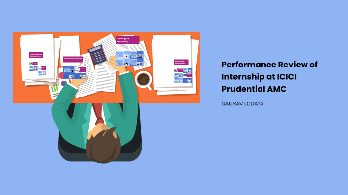 Performance Review of Internship at ICICI Prudential AMC by GAURAV ...