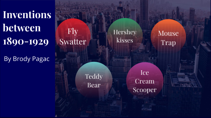 1890-1920 inventions by Brody Pagac on Prezi