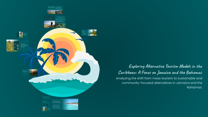 Exploring Alternative Tourism Models in the Caribbean: A Focus on ...