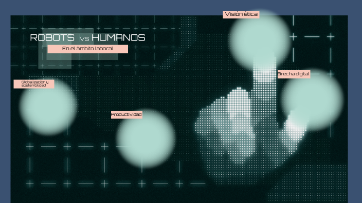 Humanos vs Robots by adriana lunte on Prezi
