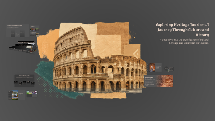 Exploring Heritage Tourism: A Journey Through Culture and History by ...
