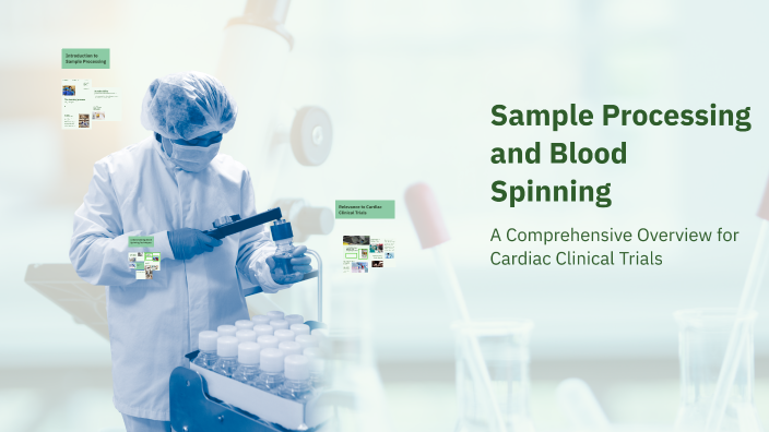 Sample Processing and Blood Spinning by Ashleigh Wignall on Prezi