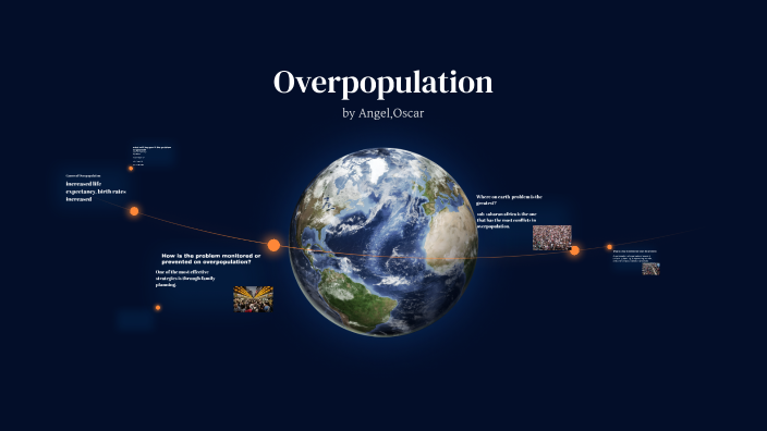Overpopulation by Angel Antunez on Prezi