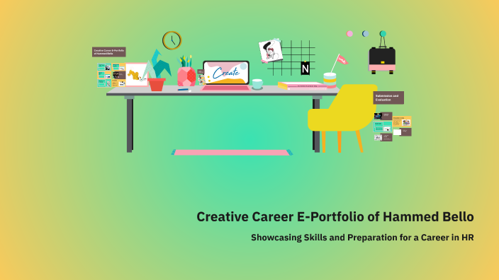Crafting Your Creative Career E-Portfolio by Hammed Bello on Prezi