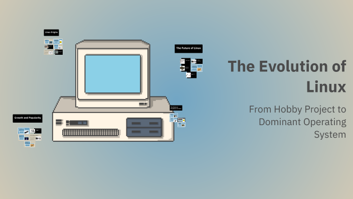 The Evolution of Linux by Thailyn Heersche on Prezi