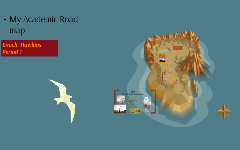 My Academic Road map by enoch hawkins on Prezi