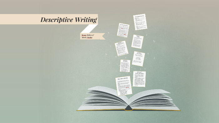 Descriptive Writing by Jenae Dukes on Prezi