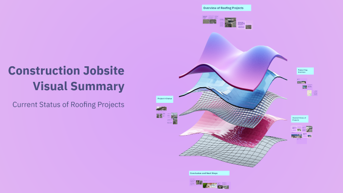 Construction Jobsite Visual Summary by David Pohl on Prezi