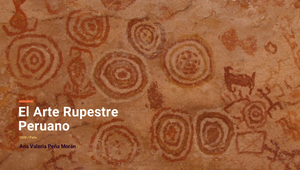 Trabajo Arte Rupestre Peruano by Ana Valeria on Prezi Design