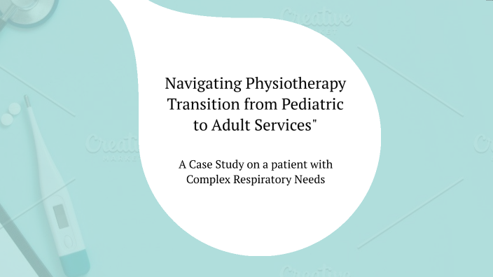 Navigating Healthcare Transitions for Complex Respiratory Patients by ...