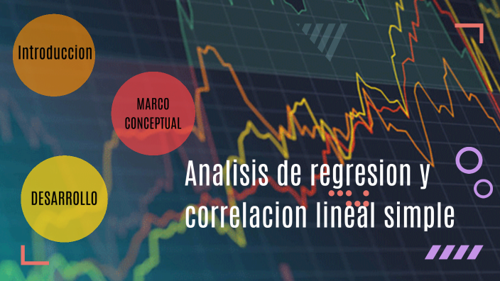 Analisis de regresion y correlacion lineal simple by Glendy Leguizamon on Prezi