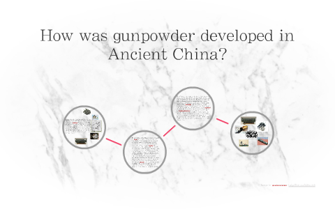 How was gunpowder used and produced in Ancient China? by Jillian McGarry