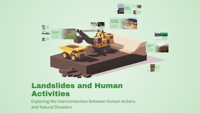 Landslides and Human Activities by Longlong Camarillo on Prezi