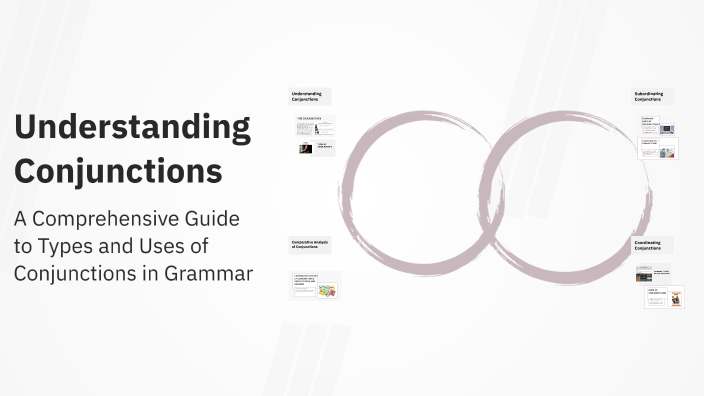 Understanding Conjunctions by Dave Alivio on Prezi