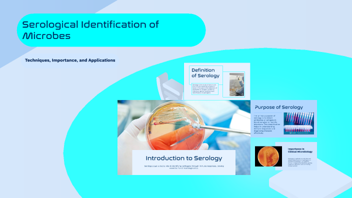 Serological Identification of Microbes by Noman Bukhari on Prezi