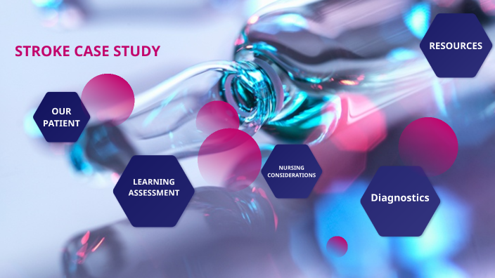 Stroke Case Study by chanel hendricks on Prezi