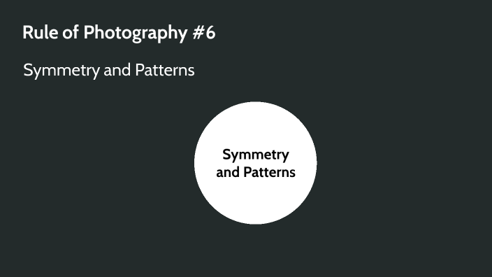 Rule of Photography: Symmetry and Patterns by David Muren on Prezi
