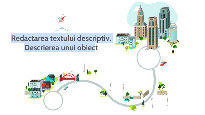 Redactarea textului descript. Descrierea unui obiect by Valeria Iosif on Prezi