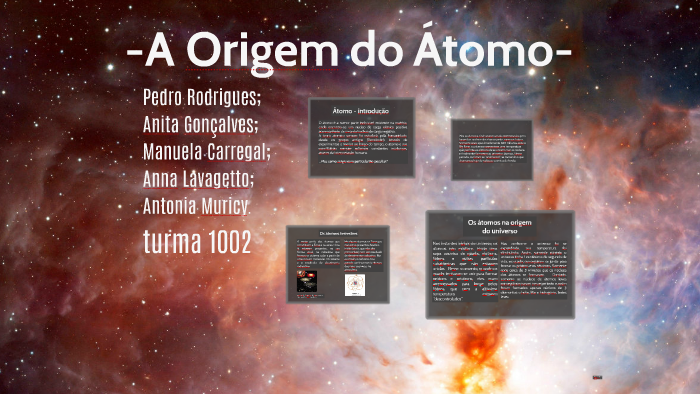 A Origem do Átomo by Pedro Rodrigues on Prezi