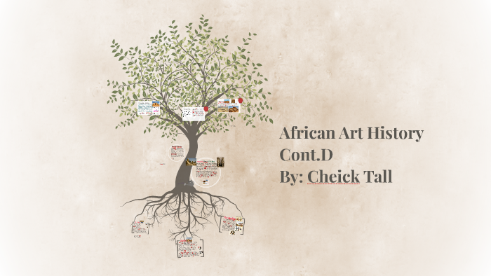 African Art History Midterm Powerpoint by Cheick Tall on Prezi