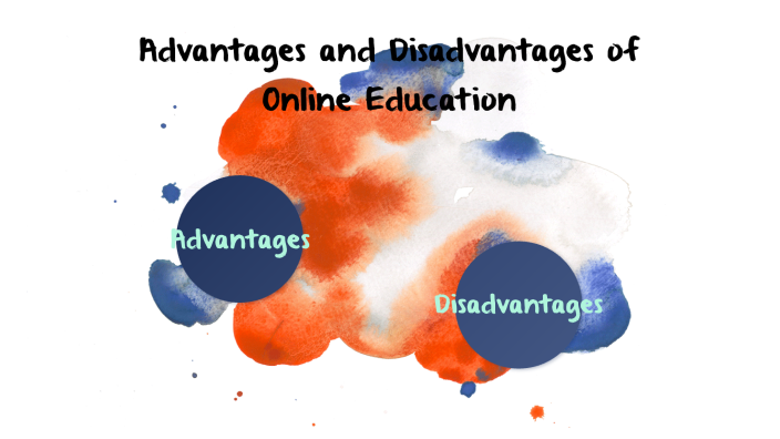 Advantages and Disadvantages of Online Education by John Wick on Prezi
