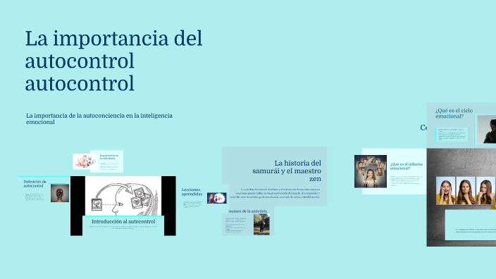 La importancia del autocontrol autocontrol by Mathias Vp on Prezi