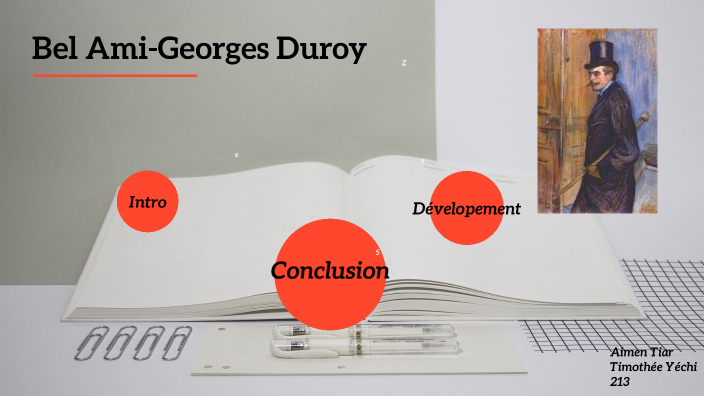 Bel Ami- Georges Duroy by Timothée Yéchi on Prezi