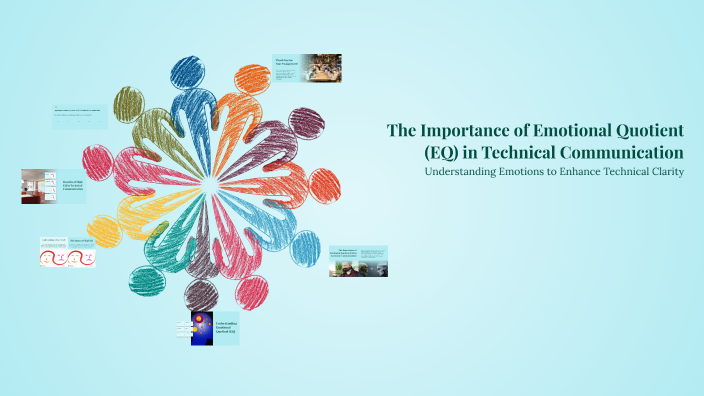 The Importance of Emotional Quotient (EQ) in Technical Communication by ...