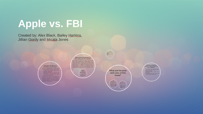 Apple vs. FBI by Bailey Harkins on Prezi