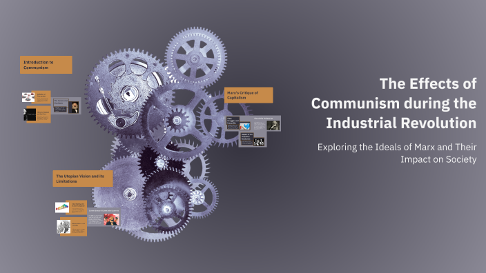 The Effects of Communism during the Industrial Revolution by Ryan ...