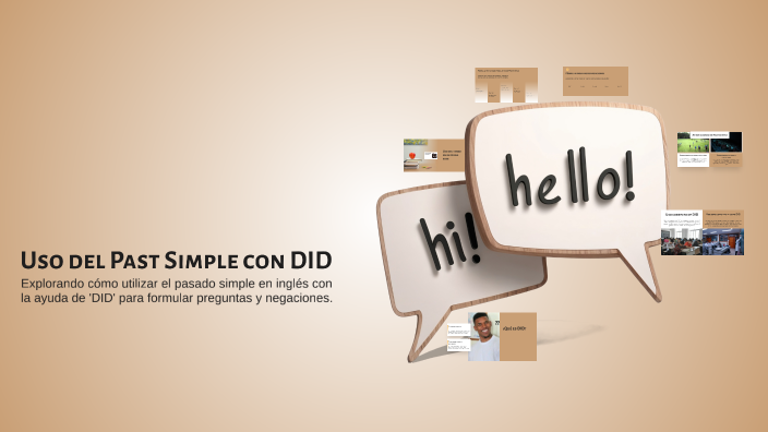 Uso del Past Simple con DID by María Ccoa Rojas on Prezi
