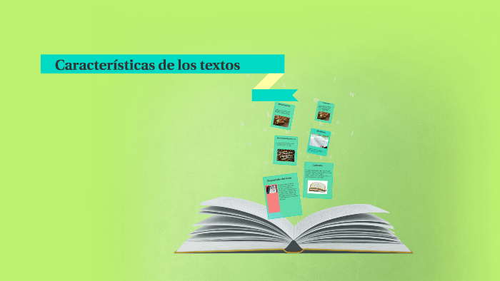 Características de los textos by liliana garcia on Prezi