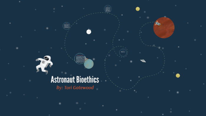 Astronaut Bioethics by Tori Gatewood on Prezi