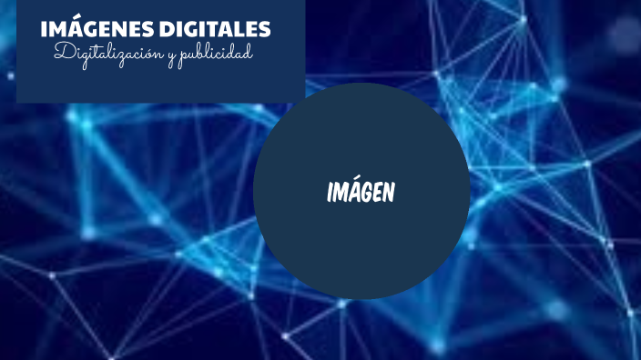 Imágenes digitales by Ana R.S on Prezi