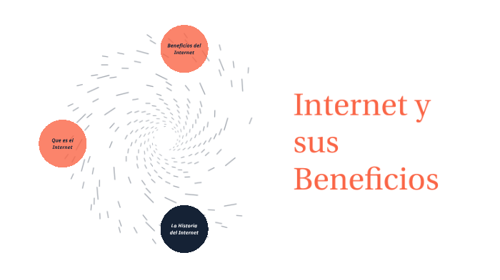 Internet y sus Beneficios by Manuel Saenz on Prezi