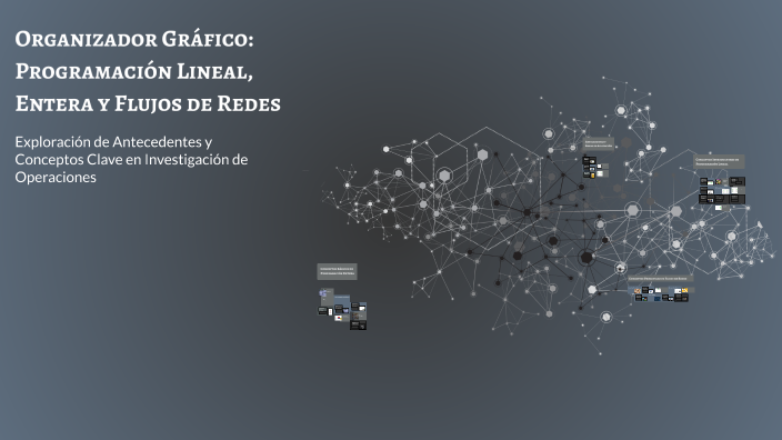 Organizador Gráfico: Programación Lineal, Entera y Flujos de Redes by ...