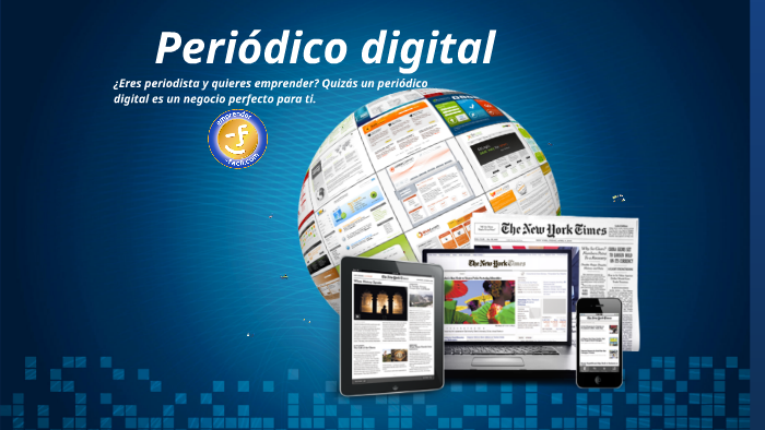Periódico digital: a las pantallas by Emprender Fácil