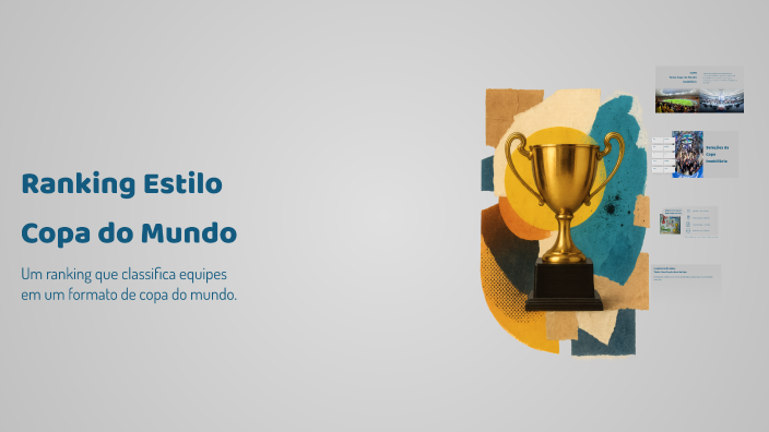 Ranking Estilo Copa do Mundo by HUMBERTO RODRIGUES on Prezi