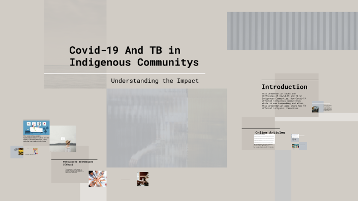 Covid-19 And TB in Indigenous by Lucas Lepore on Prezi