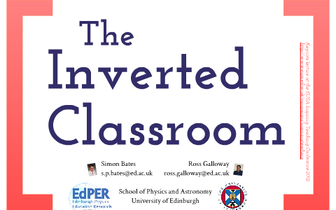 The Inverted Classroom: what it is, why we need it and what it might ...