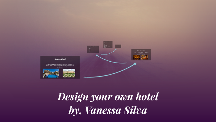 Design your own hotel by Vanessa Silva on Prezi