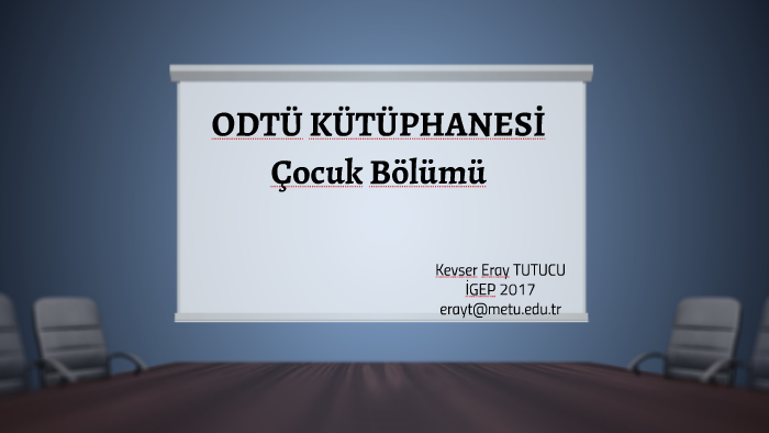 ODTÜ KÜTÜPHANESİ by Eray Turker on Prezi