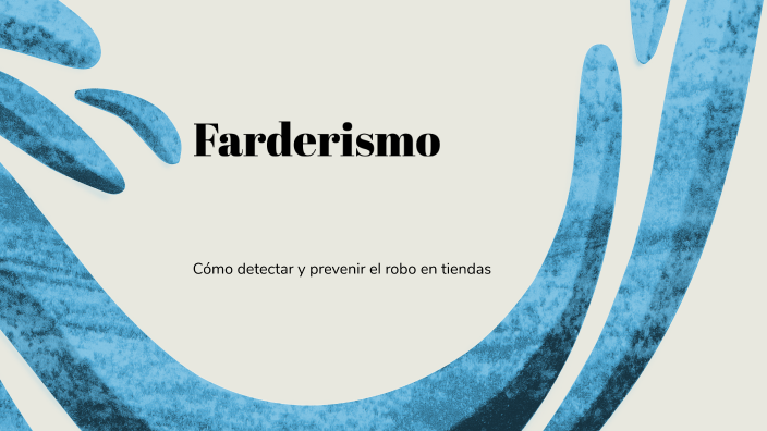 Farderismo: Prevención y Detección by Cesar vargas on Prezi