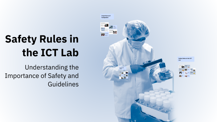 Safety Rules in the ICT Lab by john diala on Prezi