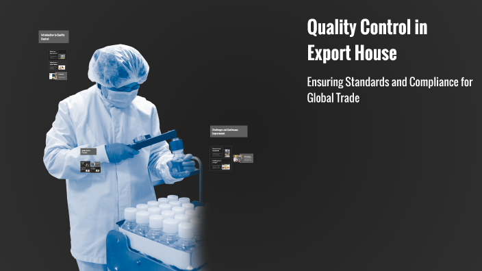 Quality Control in Export House by DIVYANK TYAGI on Prezi